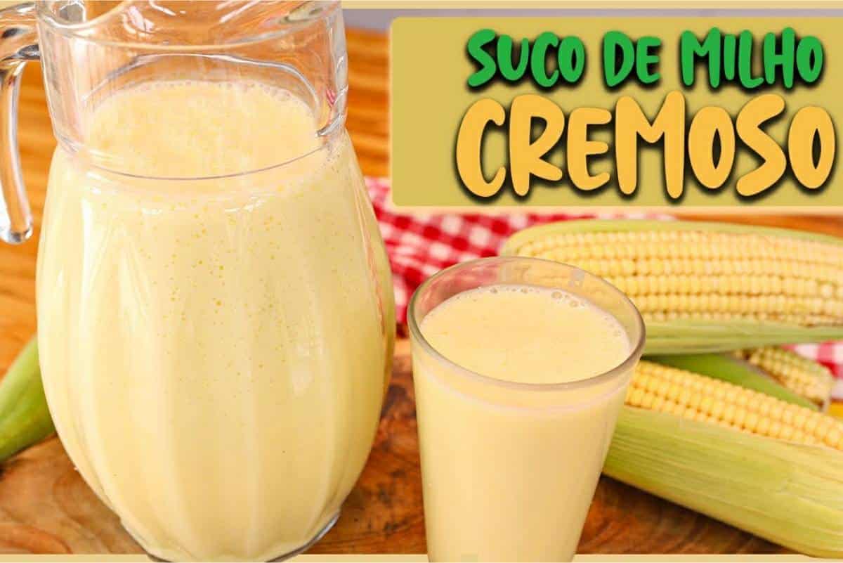 Suco de milho cremoso delicioso e nutritivo todo mundo vai adorar