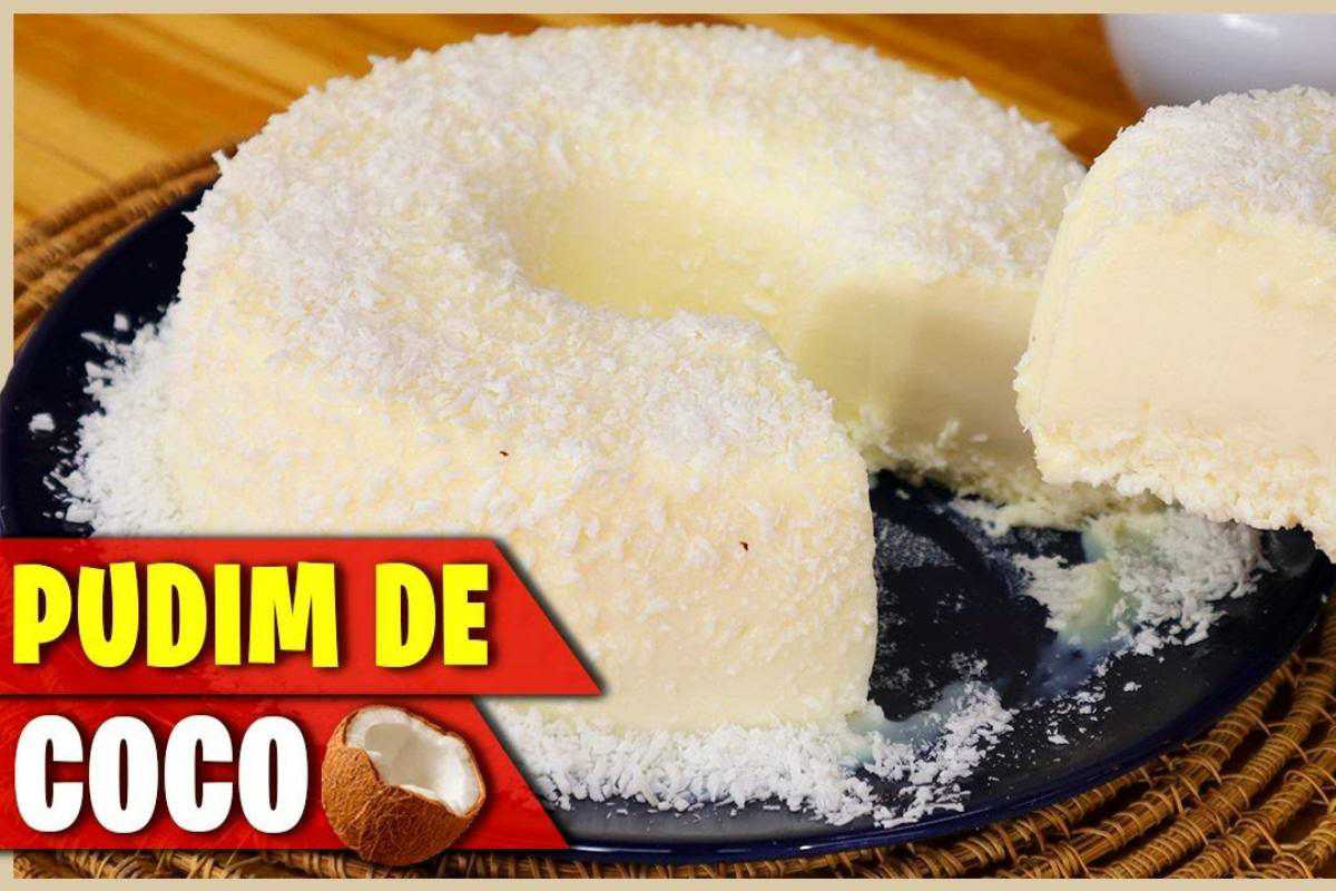 Pudim de coco cremosão muito gostoso e totalmente irresistível