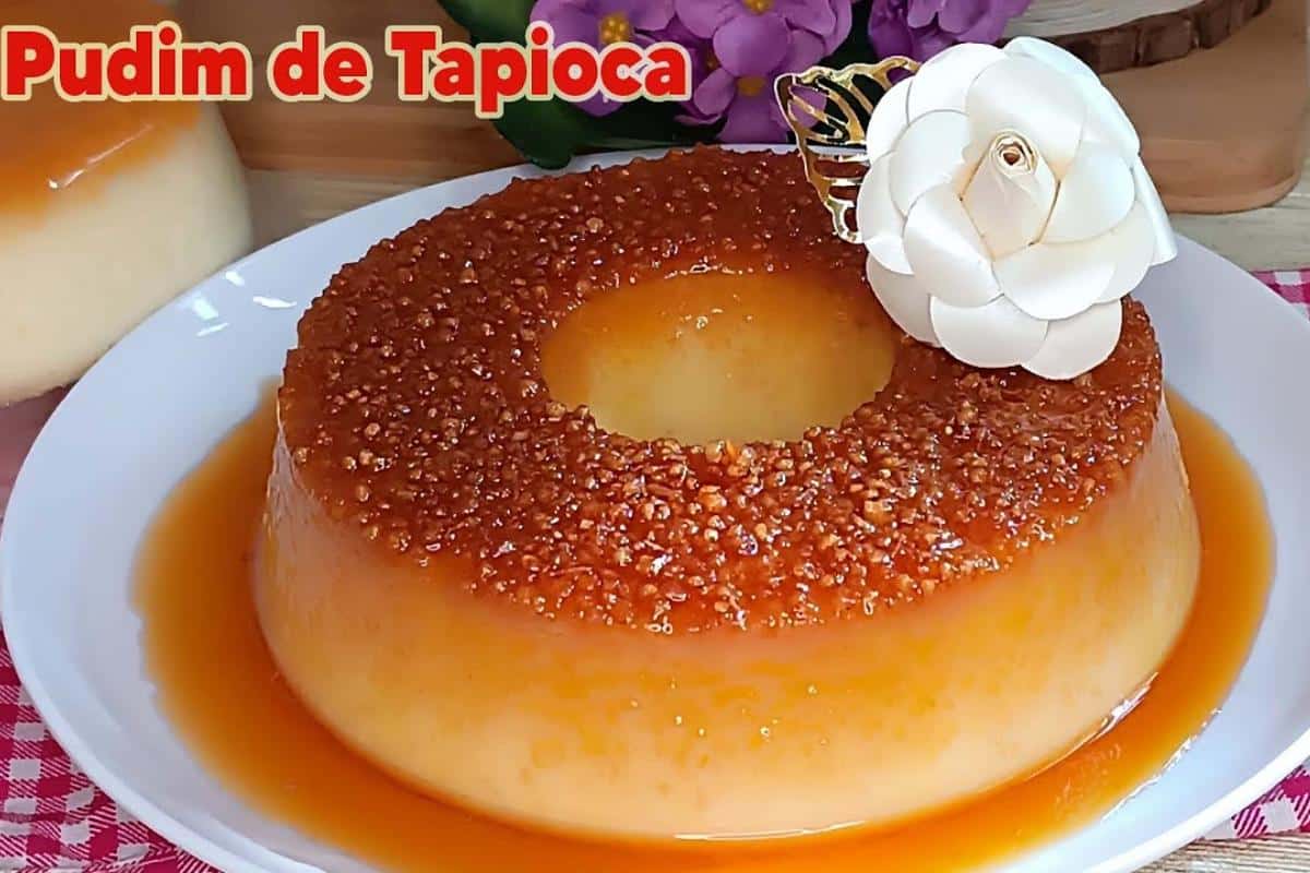 Pudim de tapioca delicioso que é perfeito e dá vontade de comer todo dia